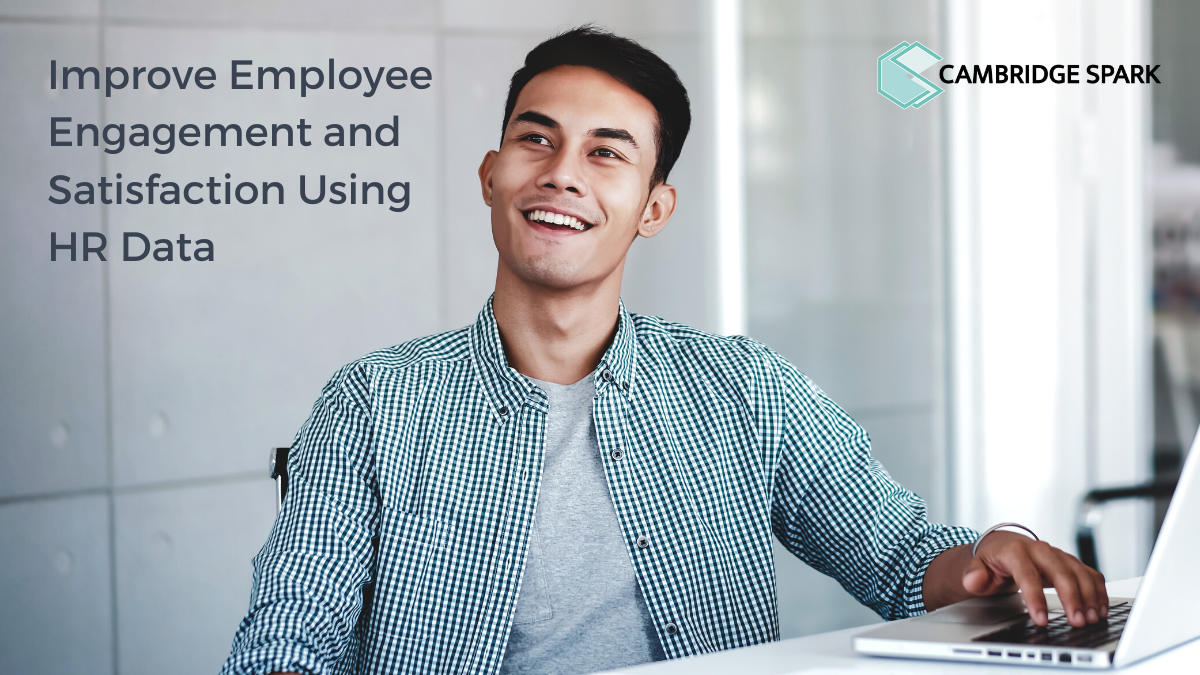 Improve Employee Engagement and Satisfaction Using HR Data